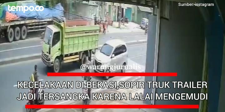 Kecelakaan di Bekasi, Sopir Truk Trailer Jadi Tersangka karena Lalai Mengemudi - Video Tempo.co