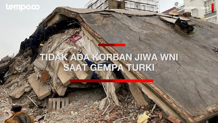 Gempa Turki dan Suriah, KBRI Sebut Tidak Ada Korban Jiwa WNI - Video Tempo.co