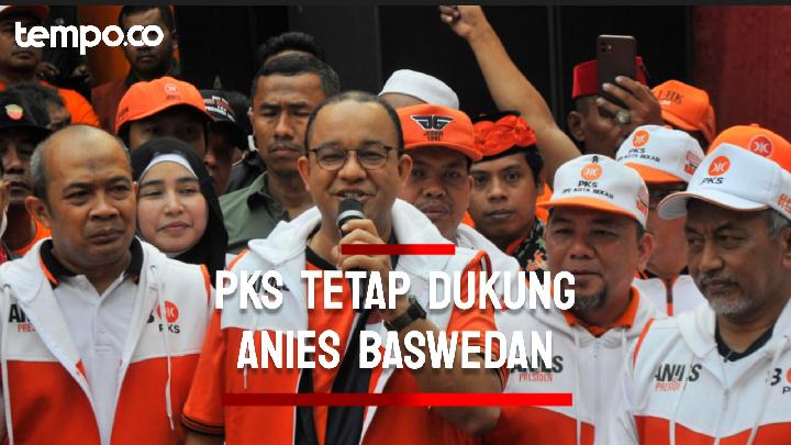PKS Tetap Dukung Anies Baswedan Meski Cak Imin Jadi Bacawapres | tempo.co
