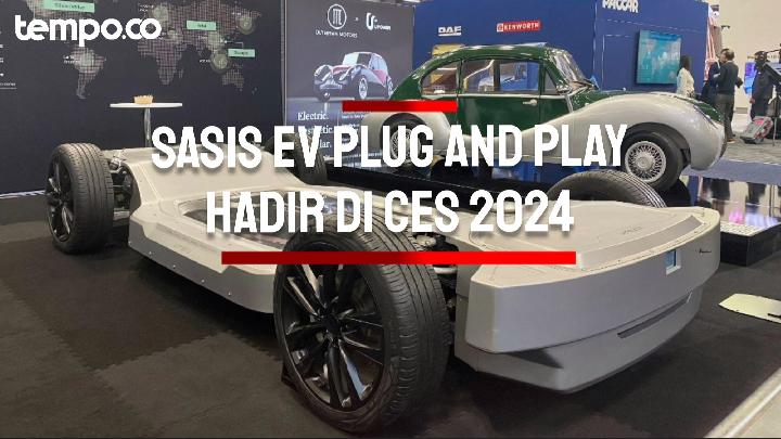 Sasis EV Plug and Play Hadir di CES 2024, Bisa Pangkas Waktu Produksi ...