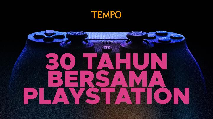 30 Tahun Bersama Playstation | tempo.co