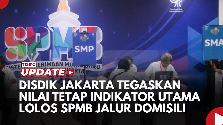 Disdik Tegaskan Nilai Tetap Jadi Indikator Utama Lolos SPMB Jakarta ...