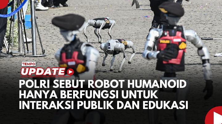 Polri Sebut Robot Humanoid Hanya Berfungsi untuk Interaksi Publik dan ...