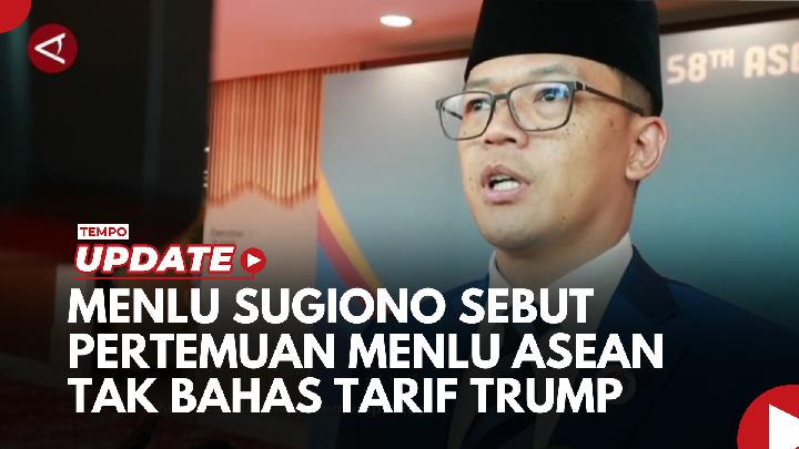 Menlu Sugiono Sebut Pertemuan Menlu ASEAN Tak Bahas Tarif Trump | tempo.co