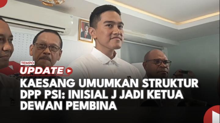 Kaesang Umumkan Struktur DPP PSI: Inisial J Jadi Ketua Dewan Pembina | tempo.co