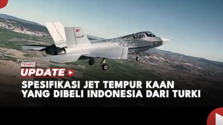 Spesifikasi Jet Tempur KAAN yang Dibeli Indonesia dari Turki | tempo.co