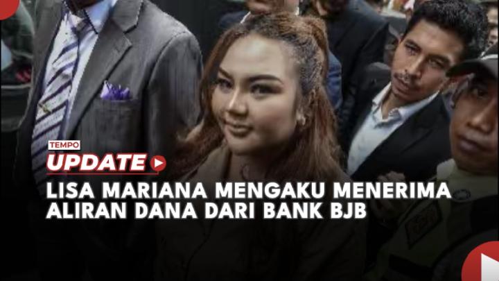 Lisa Mariana Mengaku Menerima Aliran Dana dari Bank BJB | tempo.co