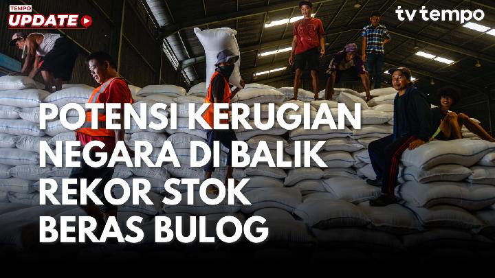 Mengapa Penyerapan dan Penyaluran Beras Bulog Dipersoalkan? | tempo.co