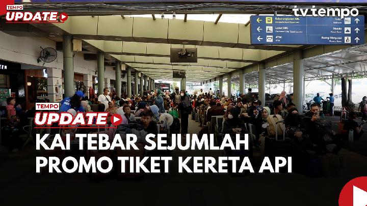 Cara Memperoleh Promo Tiket Kereta Api Rp 80 Semua Jurusan | tempo.co