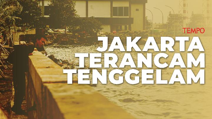 Jakarta Terancam Tenggelam | tempo.co