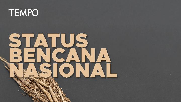 Status Bencana Nasional | tempo.co