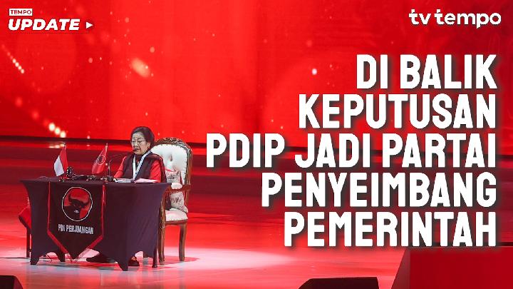 Di Balik Keputusan PDIP Jadi Partai Penyeimbang Pemerintah | tempo.co