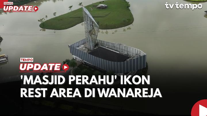 Melihat 'Masjid Perahu' yang Jadi Ikon Rest Area di Wanareja | tempo.co